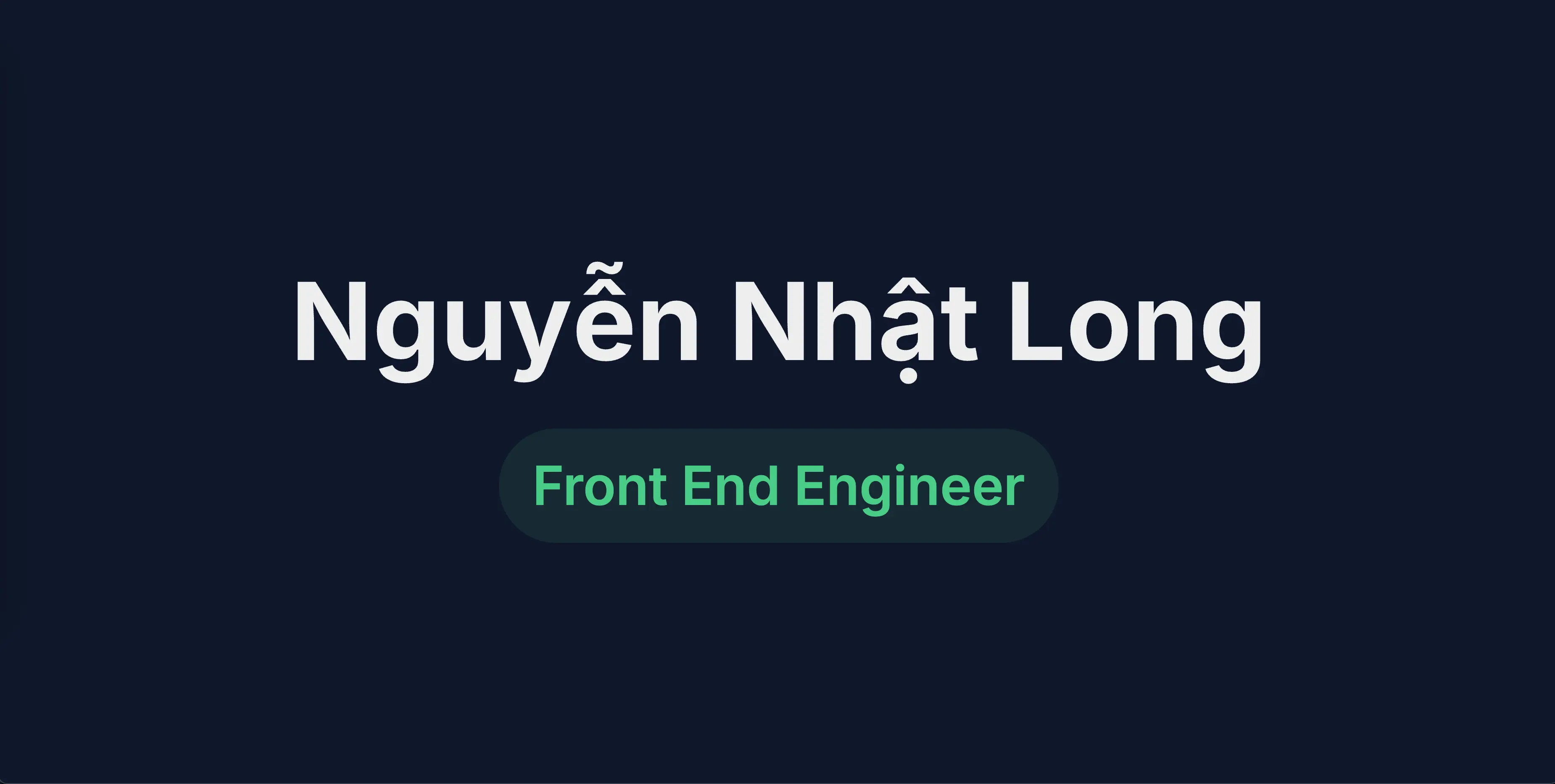 Nguyễn Nhật Long - Frontend Engineer